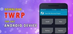Download TWRP recovery for any Android - (All Versions)