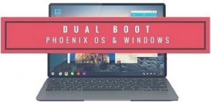 Install Phoenix OS on PC - Dual Boot (Android + Windows)