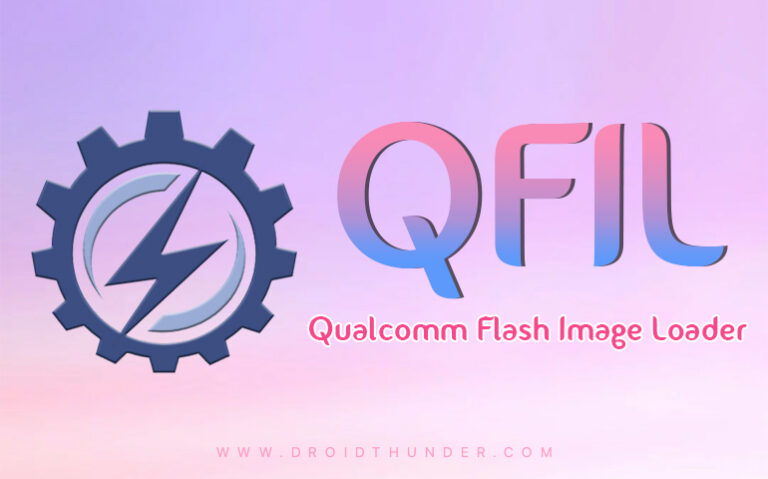 How to Use QFIL Tool to Flash Qualcomm Stock Firmware
